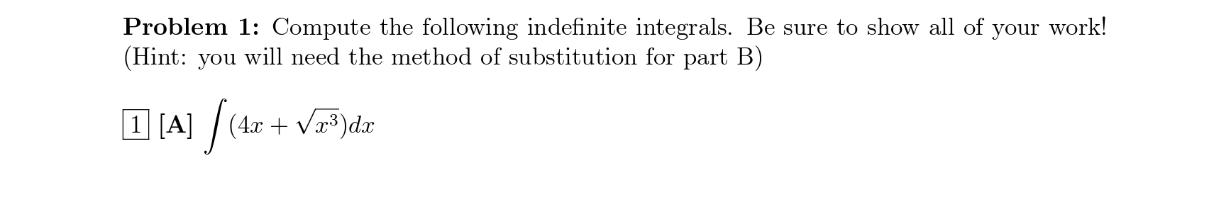 Solved Problem 1: Compute the following indefinite | Chegg.com