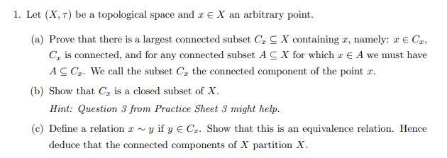 Solved 1. Let (X,τ) be a topological space and x∈X an | Chegg.com