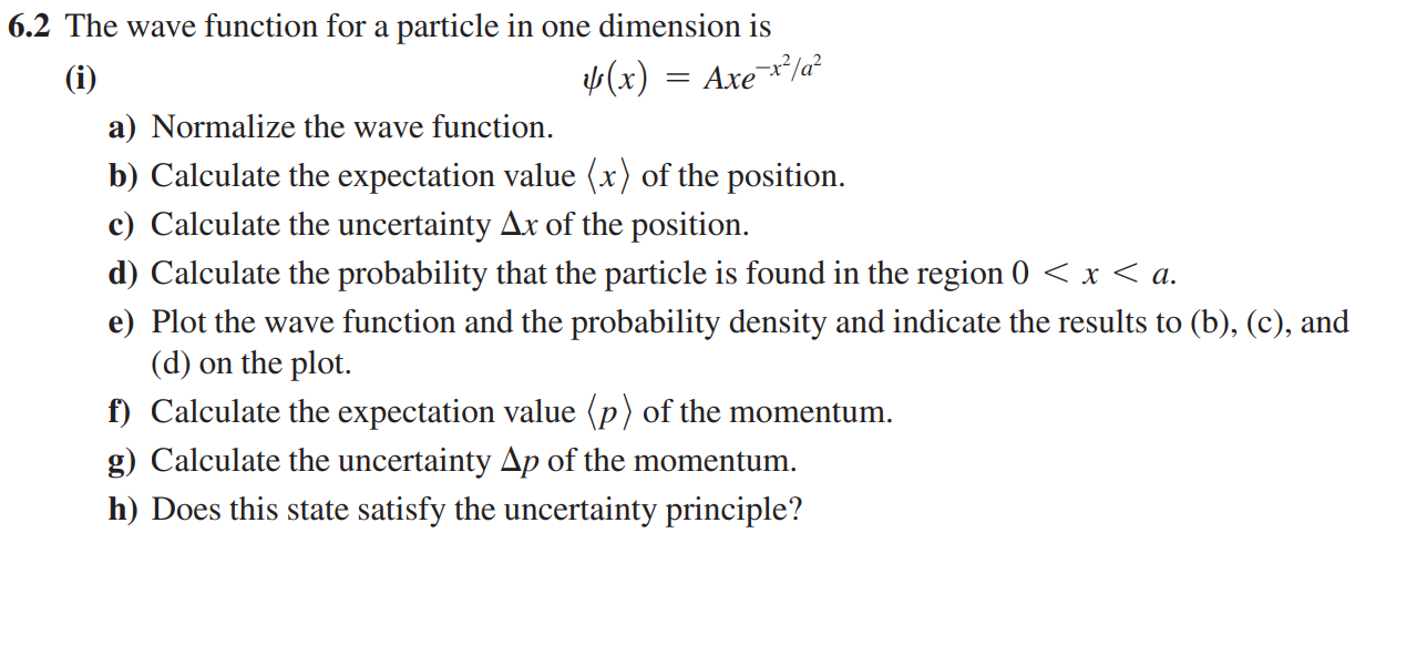 Solved 6.2 The wave function for a particle in one dimension | Chegg.com