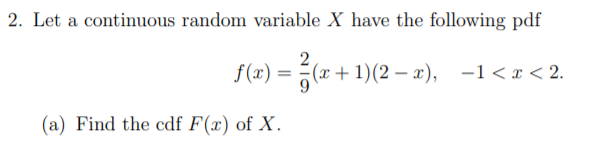 Solved 2. Let a continuous random variable X have the | Chegg.com