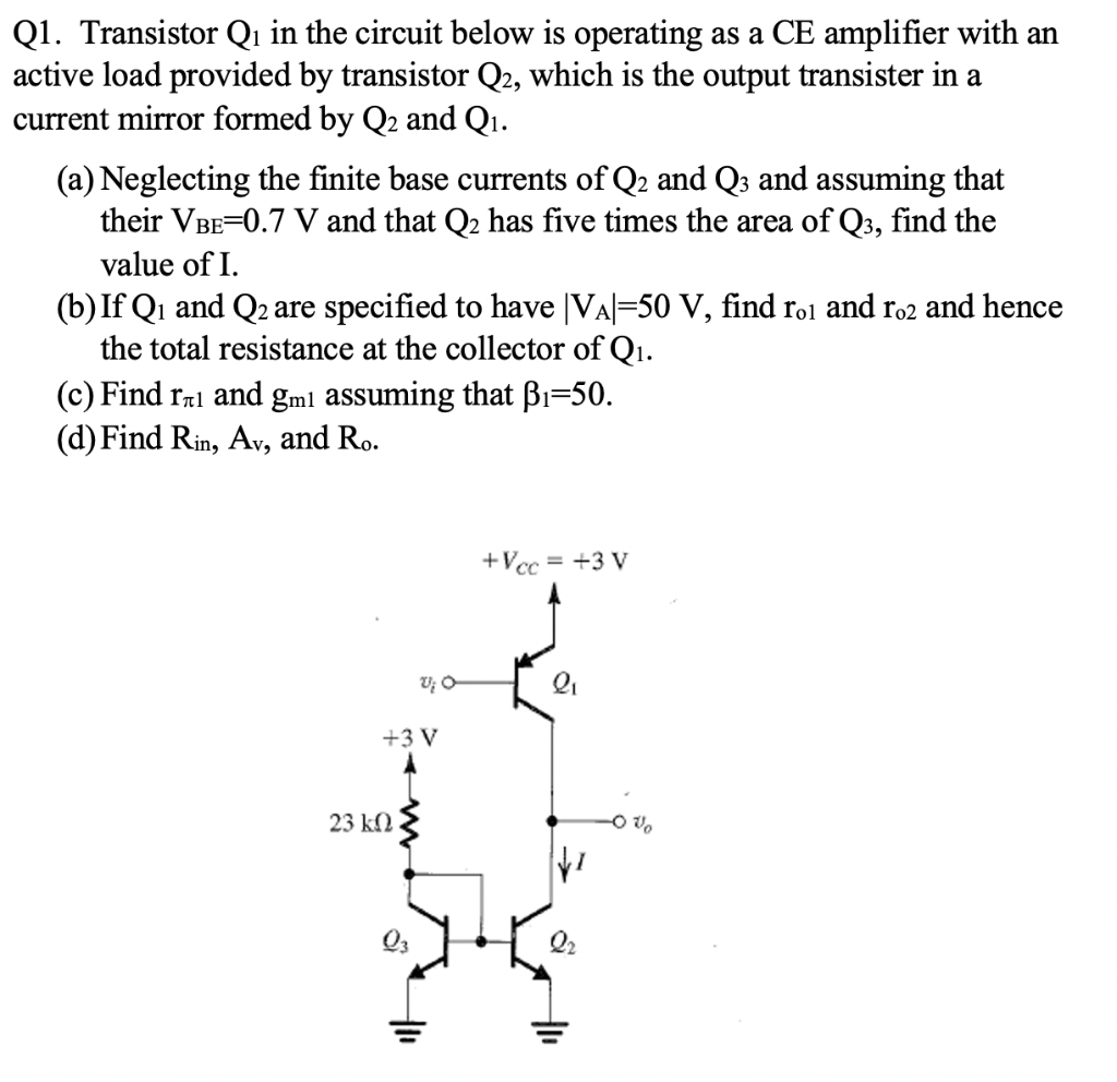 Solved Q1. Transistor Q1 in the circuit below is operating | Chegg.com