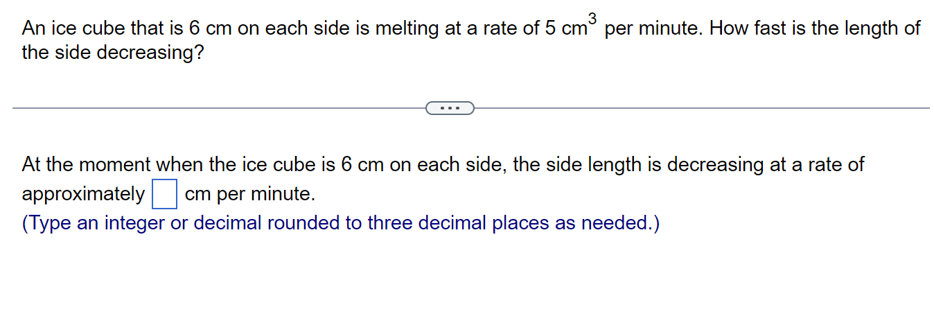 Solved An ice cube that is 6 cm on each side is melting at a | Chegg.com