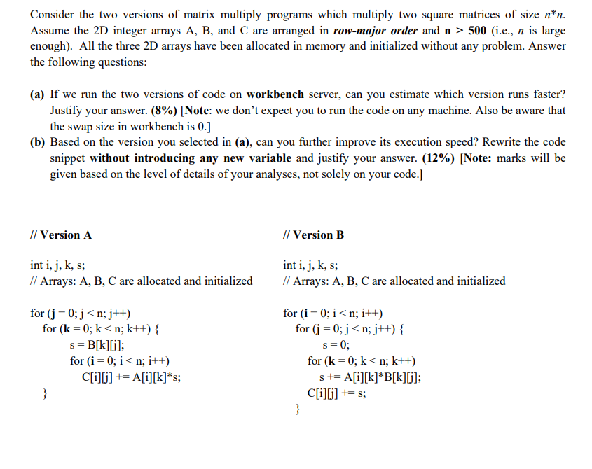 Solved Consider the two versions of matrix multiply programs | Chegg.com