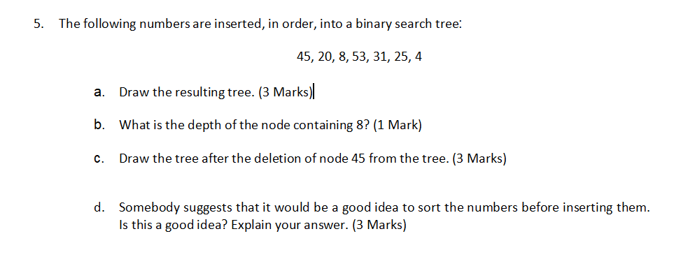 Solved The following numbers are inserted, in order, into a | Chegg.com