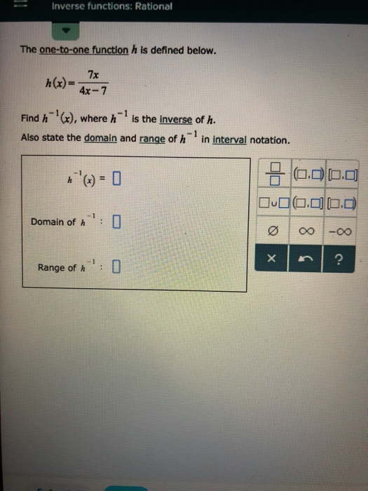 Solved Inverse functions: Rational The one-to-one function h | Chegg.com