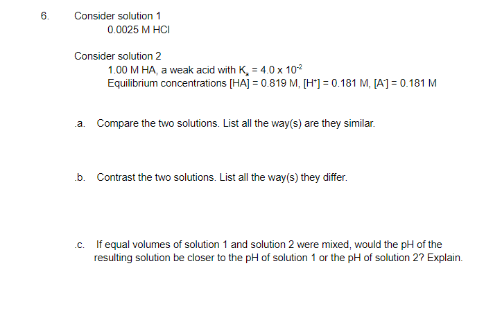Solved 6. Consider solution 1 0.0025 M HCI Consider solution | Chegg.com