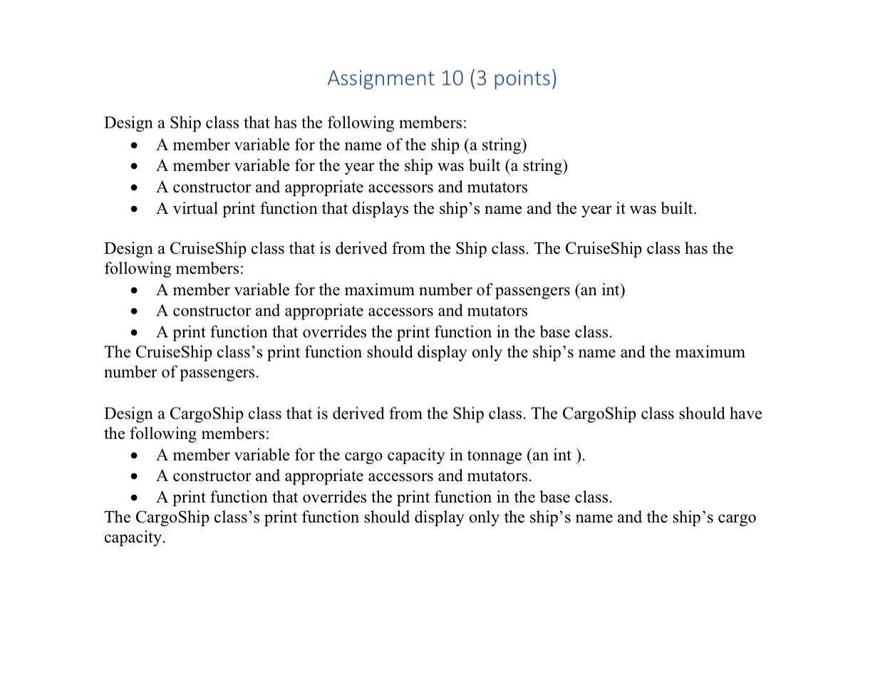 Solved Assignment 10 (3 points) . Design a Ship class that | Chegg.com