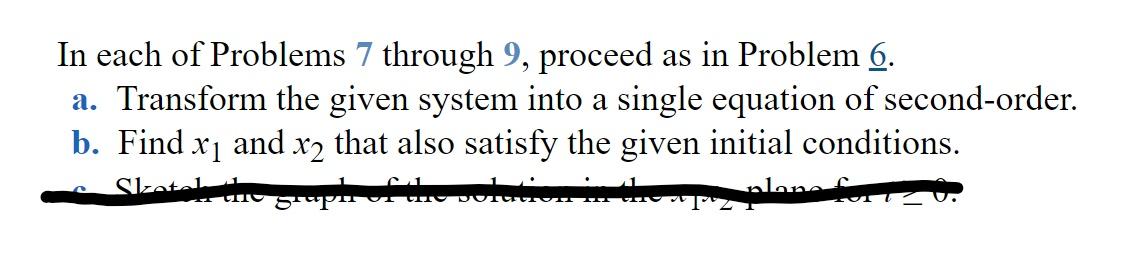 Solved In each of Problems 7 through 9, proceed as in | Chegg.com