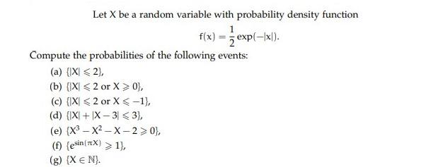 Solved Let X be a random variable with probability density | Chegg.com