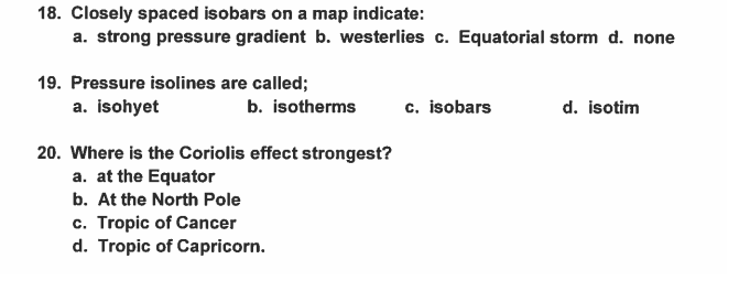 Solved 18. Closely spaced isobars on a map indicate: a. | Chegg.com