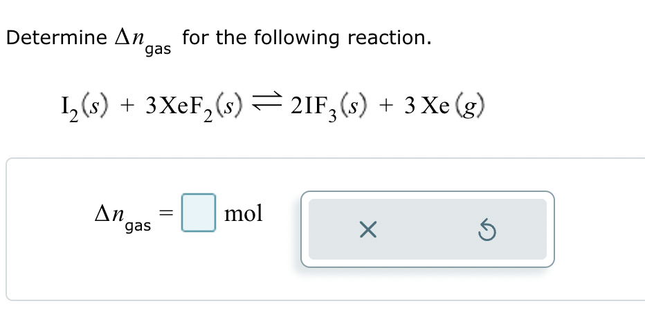 Solved Determine Δngas ﻿for the following reaction. | Chegg.com