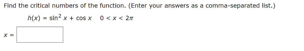 Solved Find the critical numbers of the function. (Enter | Chegg.com