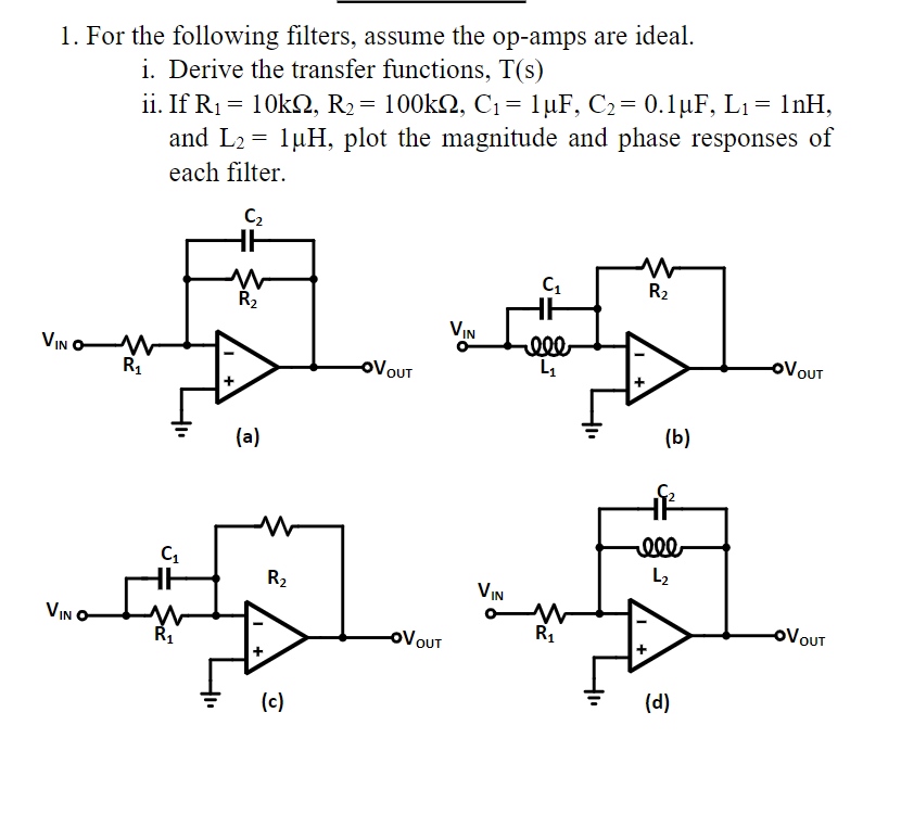 Solved 1. For the following filters, assume the op-amps are | Chegg.com