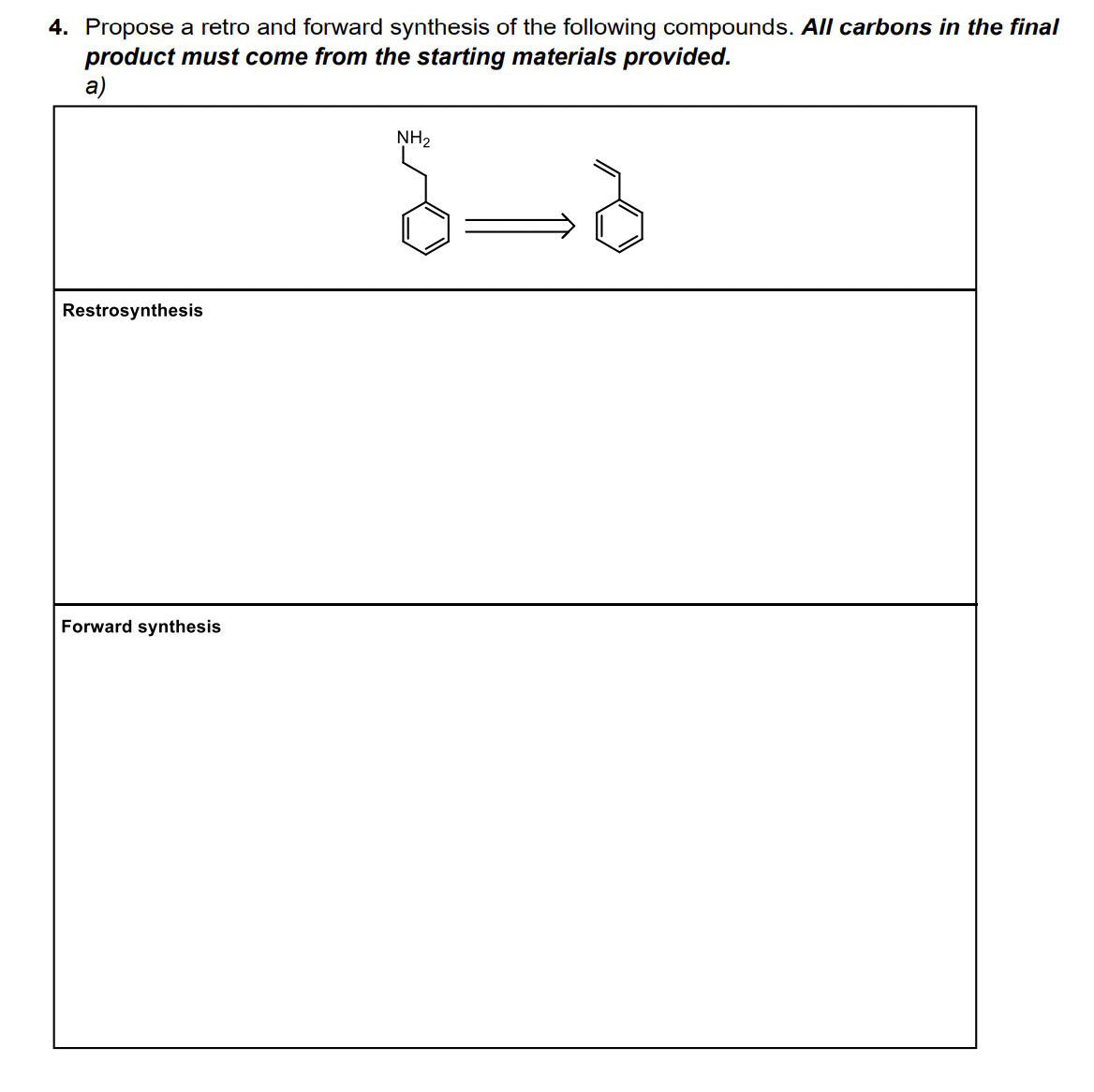 Solved 4. ﻿Propose a retro and forward synthesis of the | Chegg.com