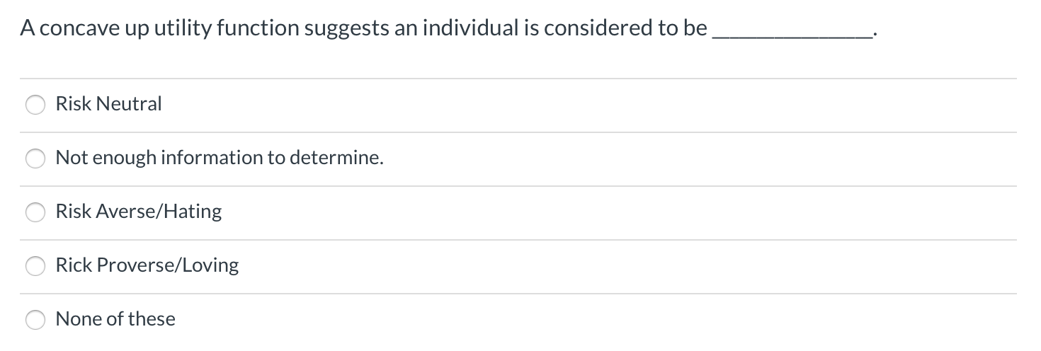 Solved A concave up utility function suggests an individual | Chegg.com