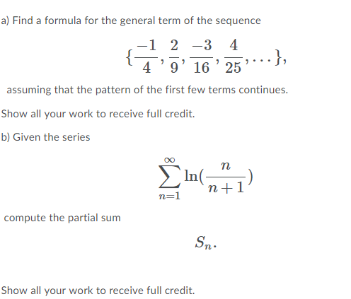 Solved 2 a) Find a formula for the general term of the | Chegg.com