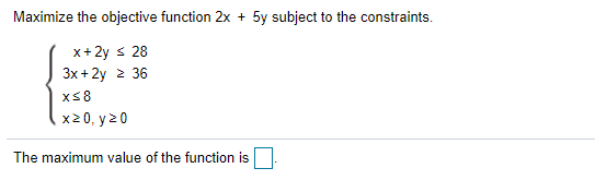 Solved Maximize The Objective Function 2x 5y Subject To
