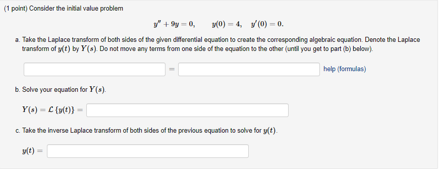 Solved (1 point) Consider the initial value problem y" +9y = | Chegg.com