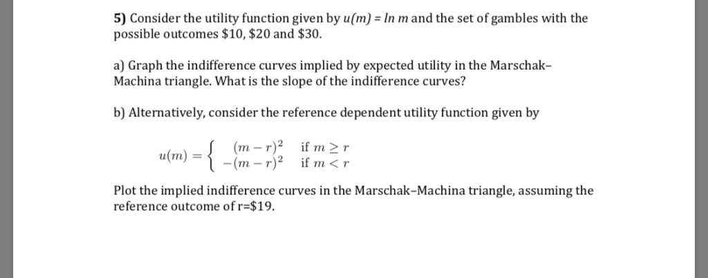 5) Consider the utility function given by u(m)- In m | Chegg.com
