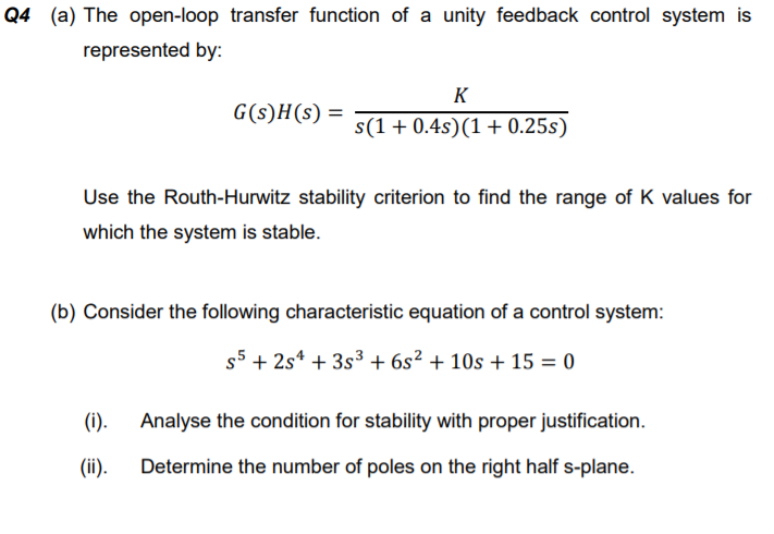 Solved Q4 (a) The open-loop transfer function of a unity | Chegg.com