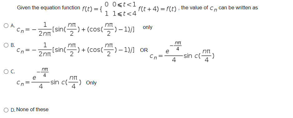 Solved Given the equation function f(t) = { 0 Ost