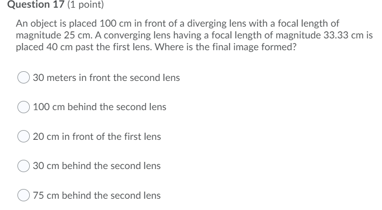 Solved Question 17 (1 point) An object is placed 100 cm in | Chegg.com