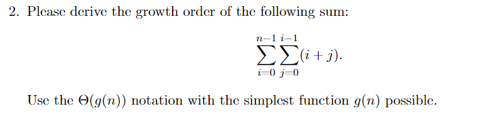 Solved 2. Please derive the growth order of the following | Chegg.com