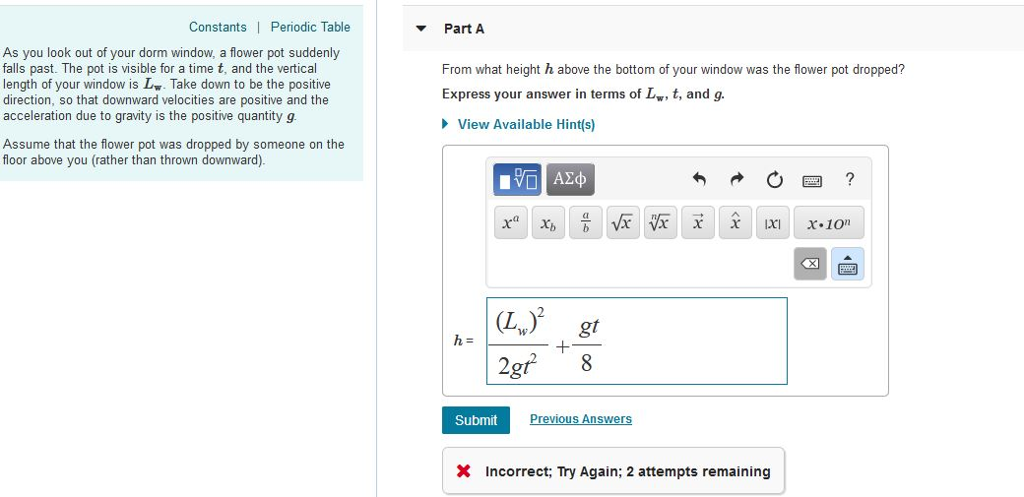 Solved Constants | Periodic Table Part A As you look out of | Chegg.com