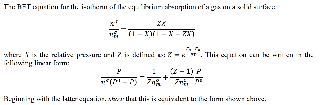 Solved The BET equation for the isotherm of the equilibrium | Chegg.com
