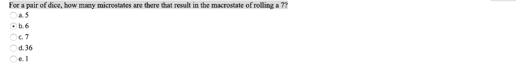Solved For a pair of dice, how many microstates are there | Chegg.com