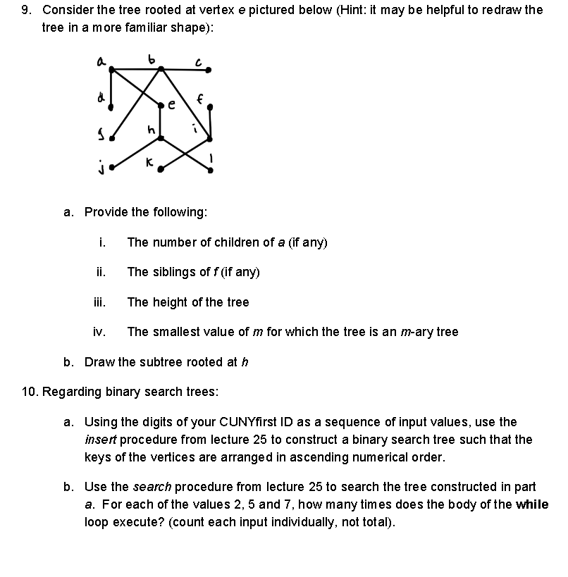 Solved 9. Consider the tree rooted at vertex e pictured | Chegg.com