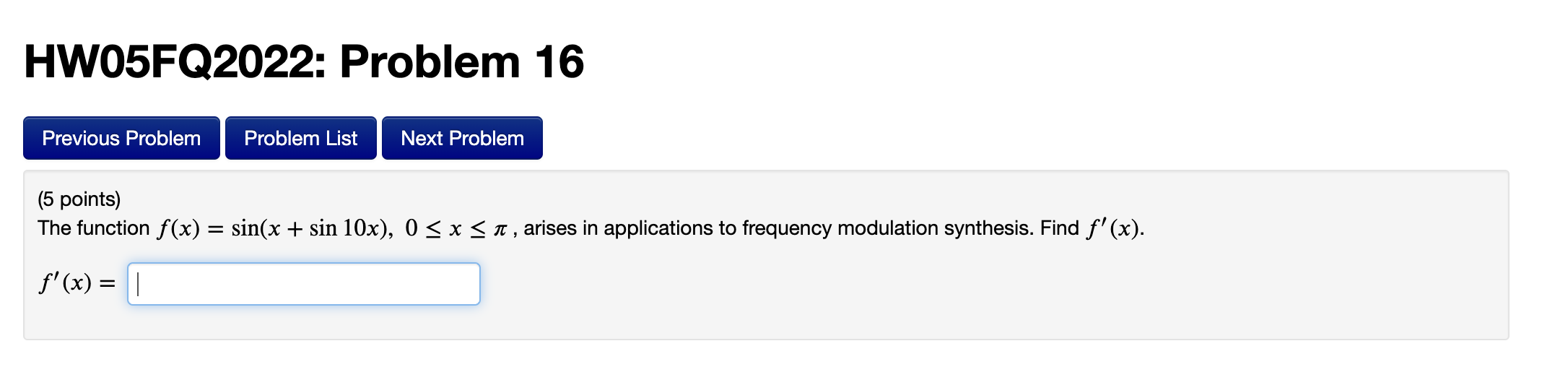 Solved (5 points) The function f(x)=sin(x+sin10x),0≤x≤π, | Chegg.com