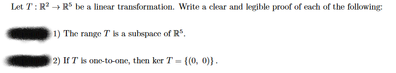 Solved Let T:R2→R5 be a linear transformation. Write a clear | Chegg.com