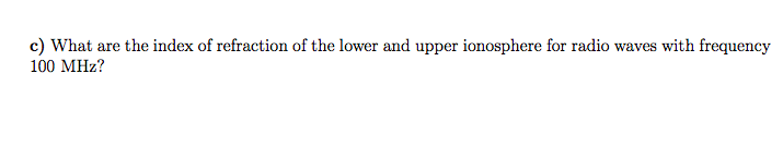 Solved 50 km 39 km 100 MHz upper layer Roof ionosphere lower | Chegg.com