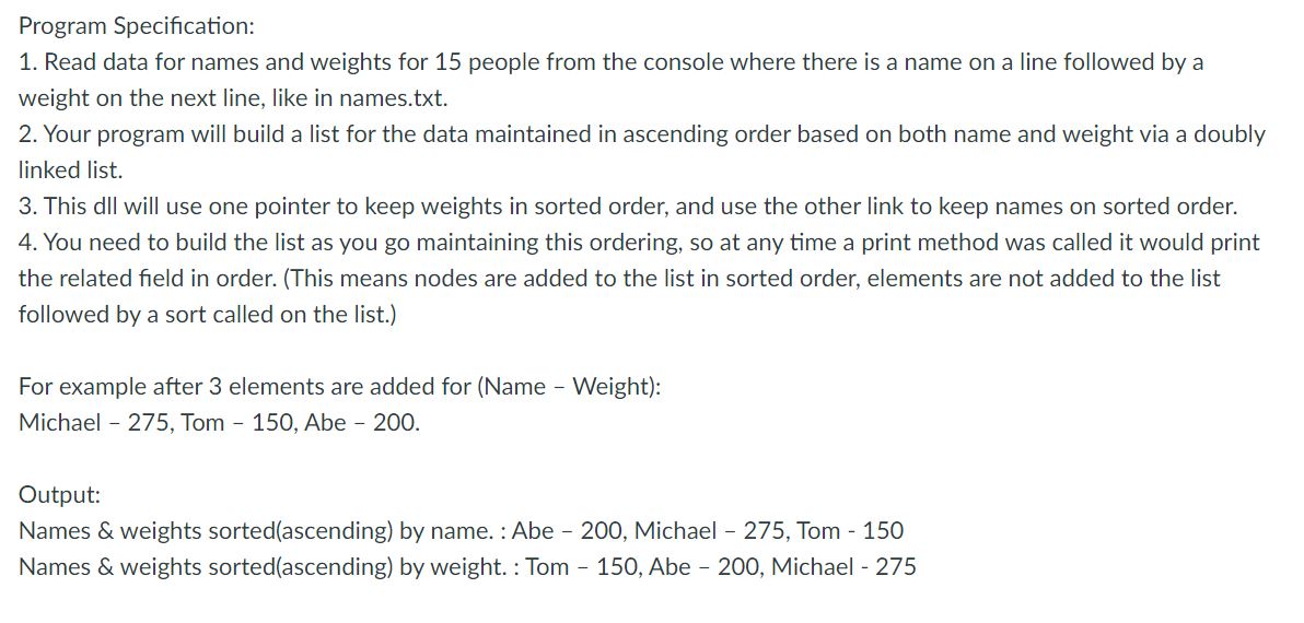 Solved Program Specification: 1. Read data for names and | Chegg.com