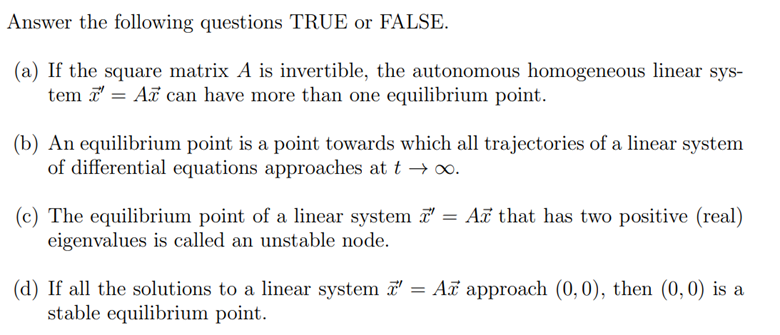 Solved Answer the following questions TRUE or FALSE. (a) If | Chegg.com