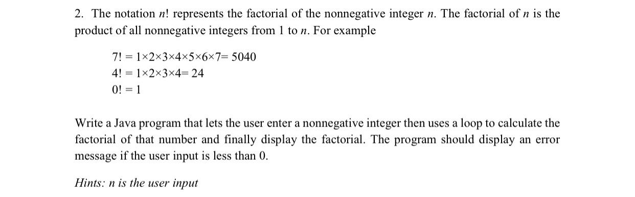 Solved 2. The notation n! represents the factorial of the | Chegg.com