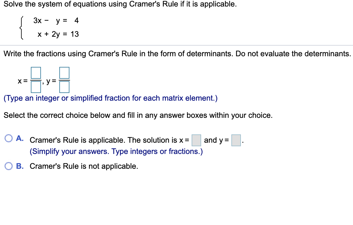 Solved Solve the system of equations using Cramer's Rule if | Chegg.com