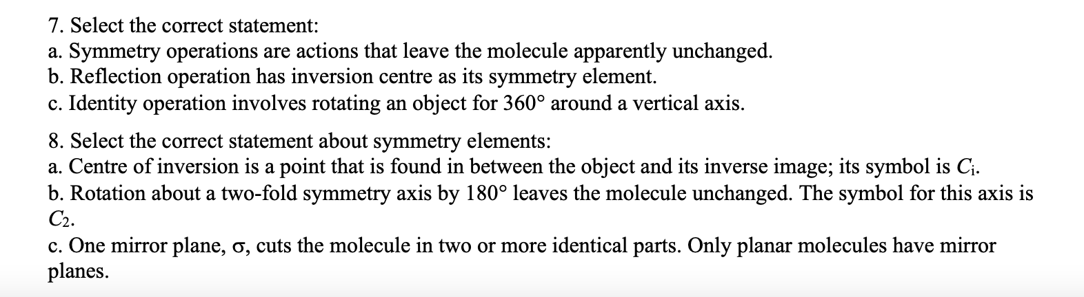 Solved 7. Select the correct statement: a. Symmetry | Chegg.com