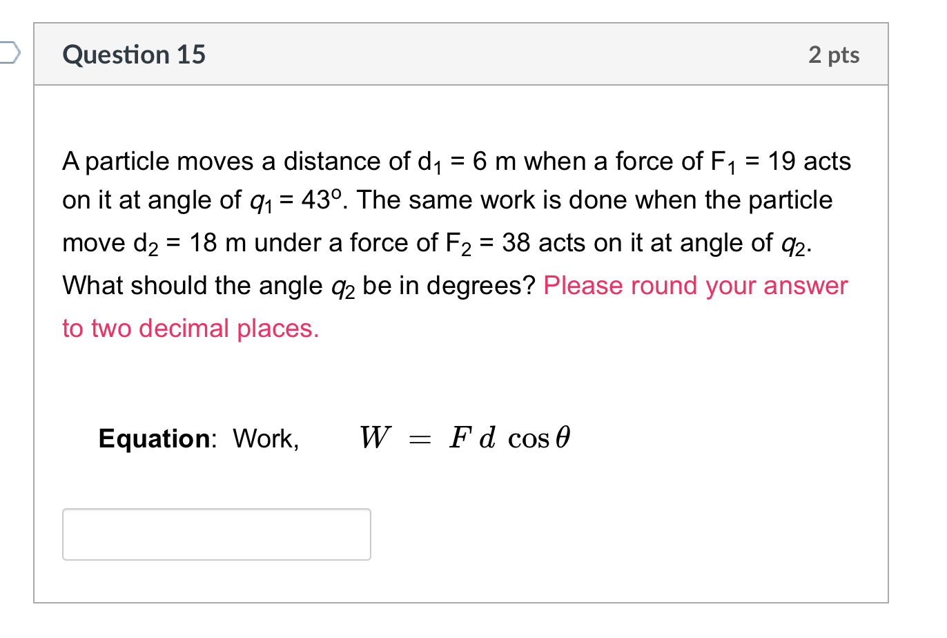 Solved A particle moves a distance of d1=6 m when a force of | Chegg.com