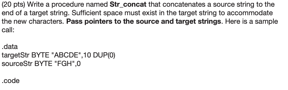 Solved 20 Pts Write A Procedure Named Strconcat That 