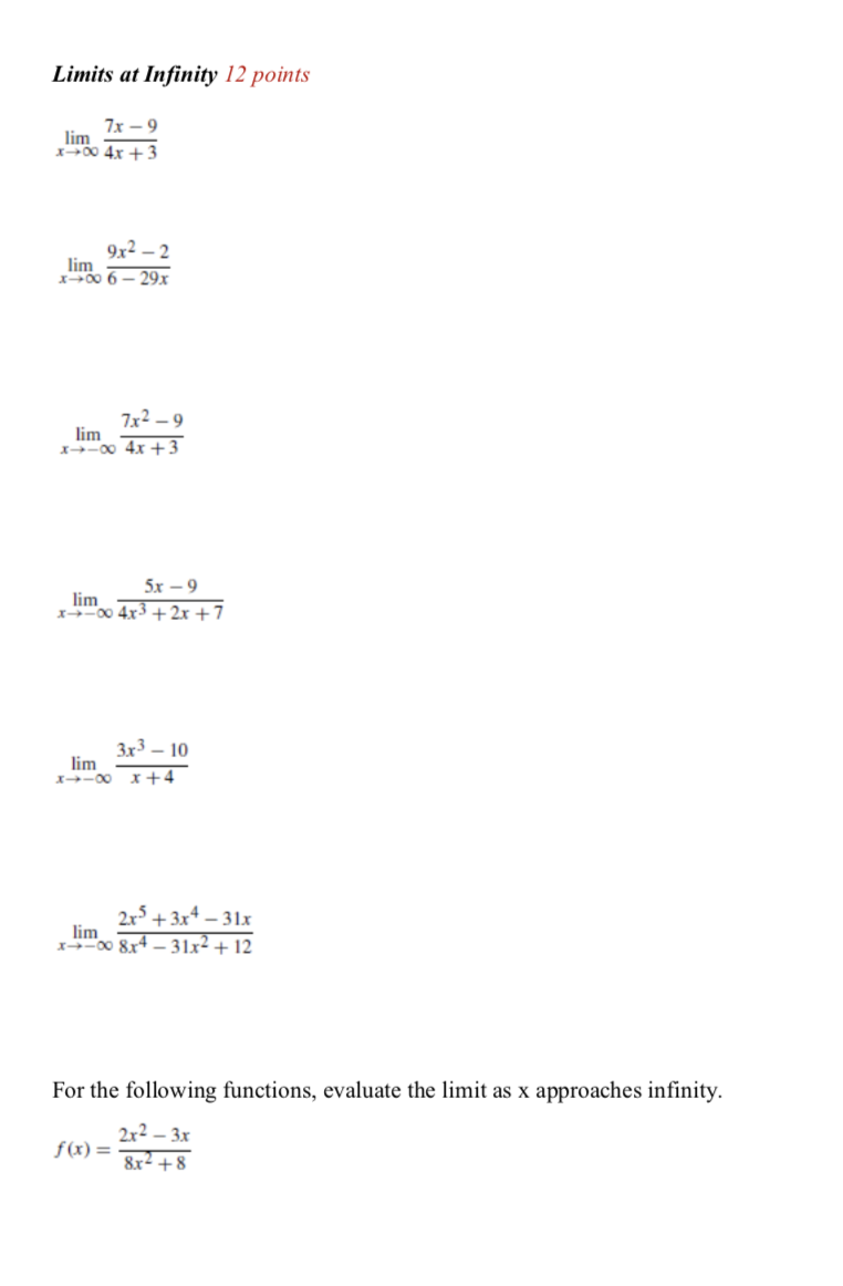 Solved Limits at Infinity 12 points 7x - 9 lim - 100 4x + 3 | Chegg.com