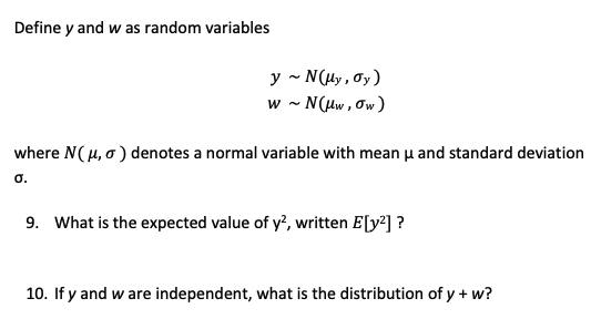 Solved Define y and w as random variables | Chegg.com