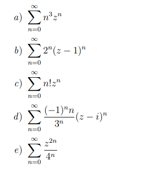 Solved For each of the following power series, find the | Chegg.com