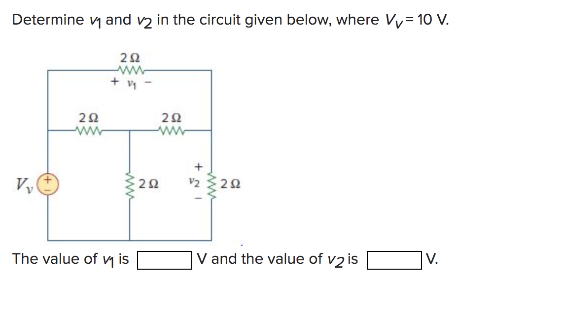 Solved Determine 7 and v2 in the circuit given below, where | Chegg.com