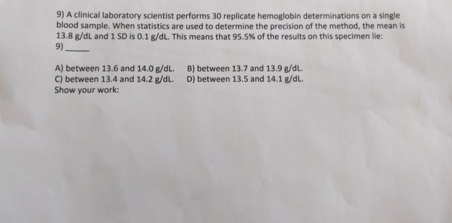 Solved 9) A clinical laboratory scientist performs 30 | Chegg.com