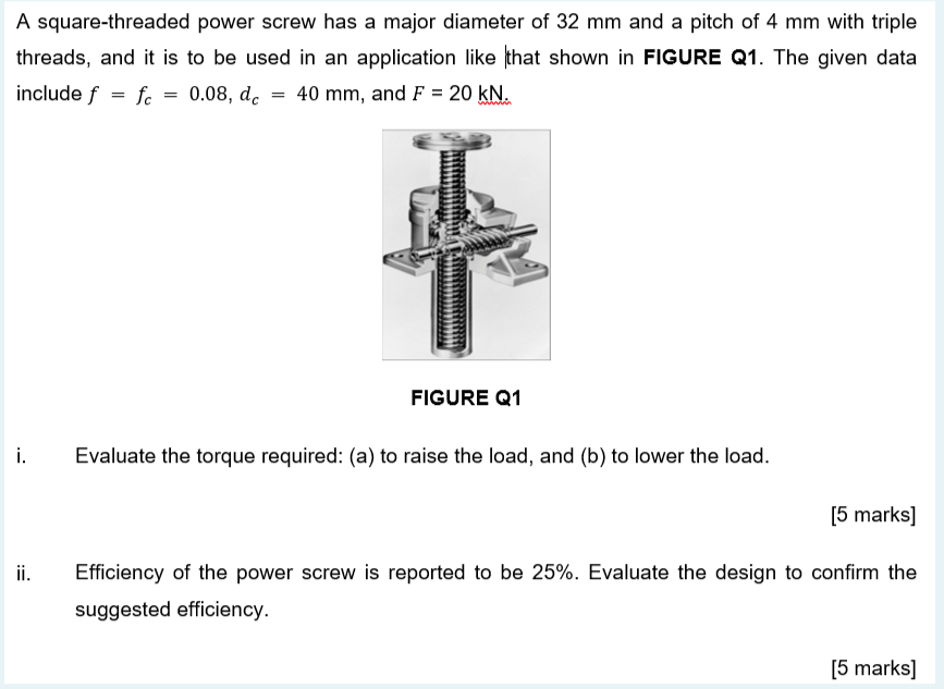 Solved A square-threaded power screw has a major diameter of | Chegg.com