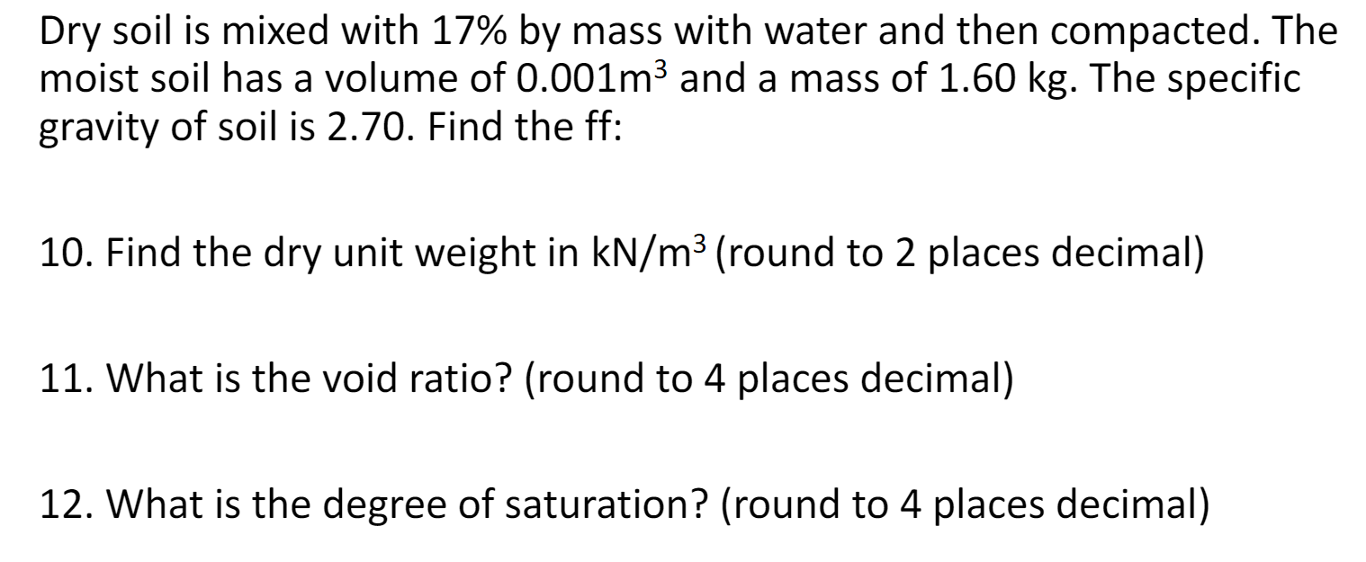 Solved Geotechnical engineering - 1 Soil 1. A soil sample | Chegg.com