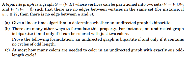 Solved A bipartite graph is a graph G=(V,E) whose vertices | Chegg.com