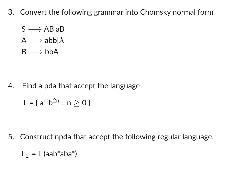 Solved Convert the following grammar into Chomsky normal | Chegg.com